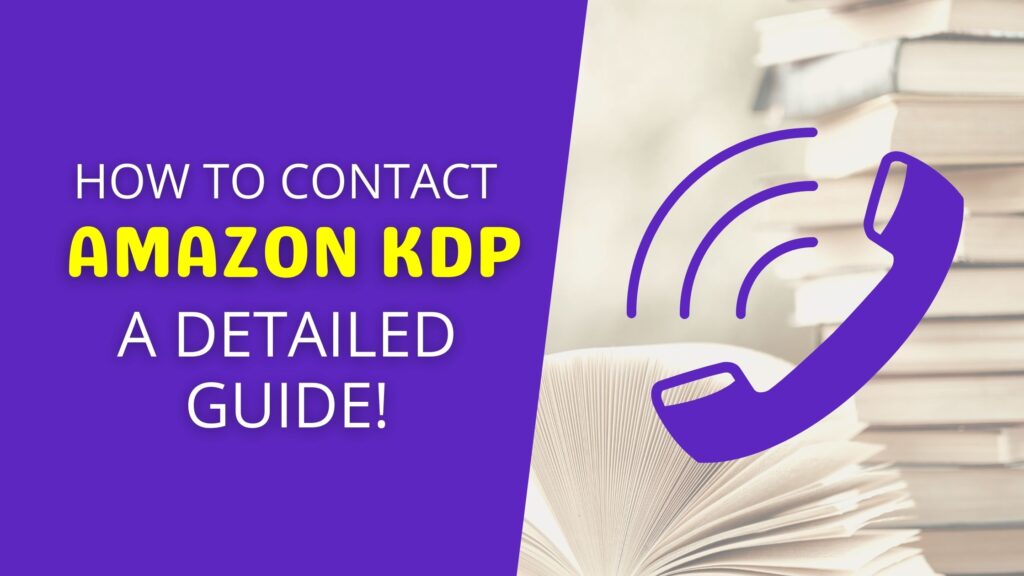 How To Contact Amazon Kdp A Detailed Guide How To Contact Amazon Kdp A Detailed Guide
